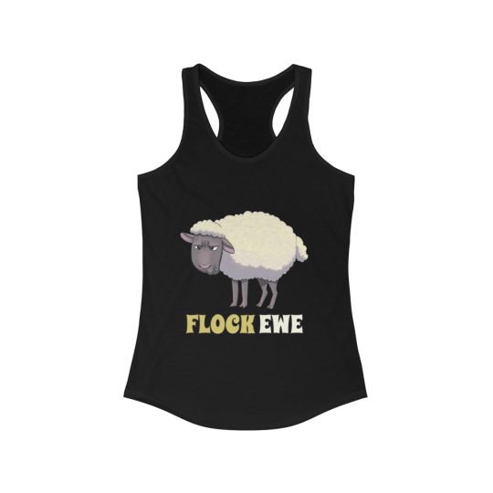 Flock Ewe Sheep - Racerback Women’s Tank Top - Floof and Friends